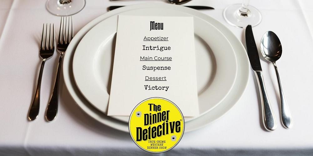 The Dinner Detective Murder Mystery Dinner Show